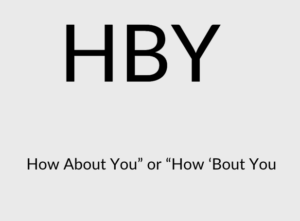 HBY Meaning: Texting, Snapchat, & More - Blendspace