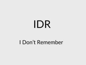 IDR Meaning: The Quick Acronym for “I Don’t Remember” in Texts - Blendspace