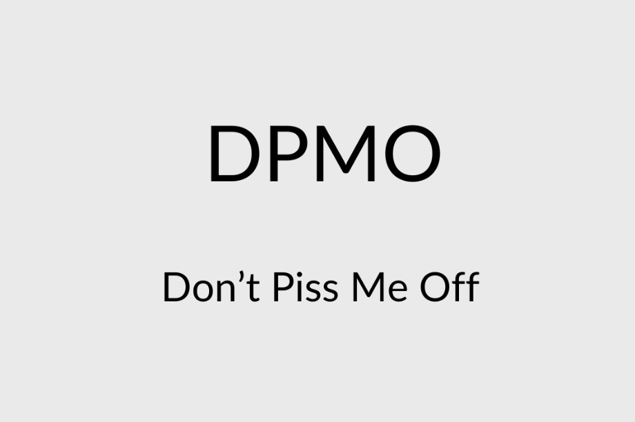 DPMO Meaning: What This Bold Text Acronym Really Says - Blendspace